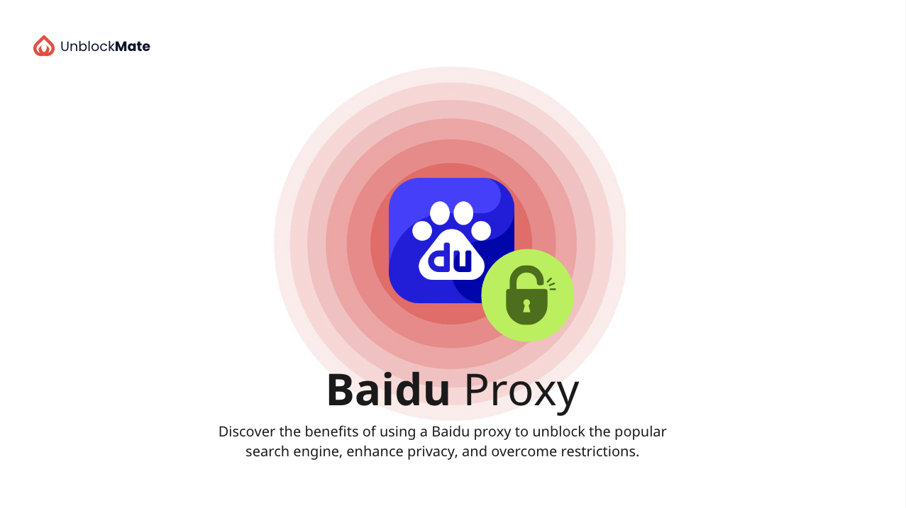 Baidu Proxy - Unblock Access on Baidu | UnblockMate