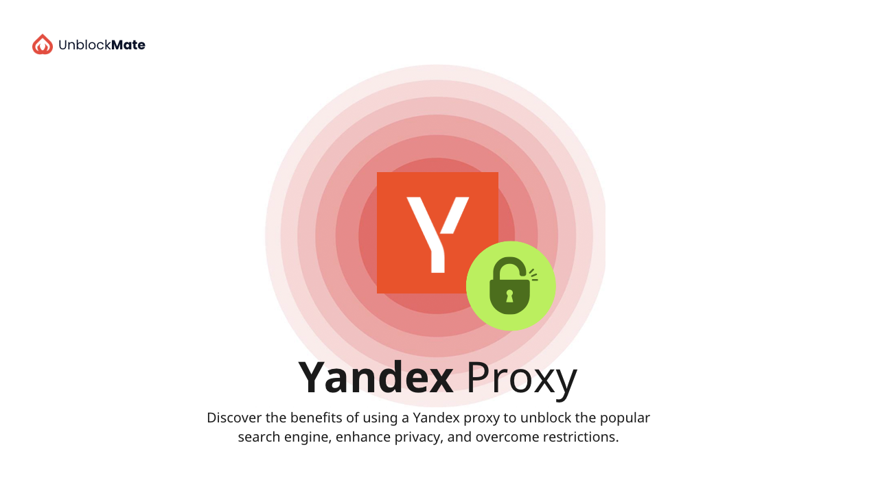 Yandex Proxy - Unblock Access on Yandex | UnblockMate