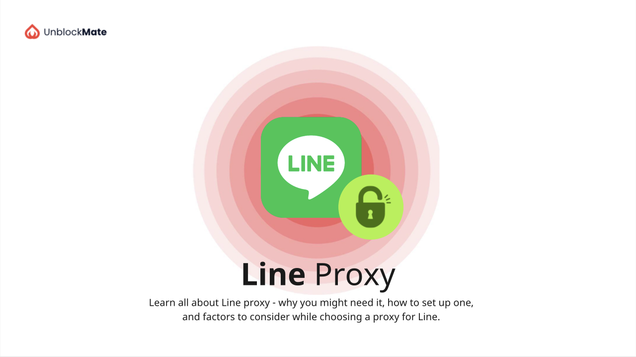 Line Proxy - Unblock Access on Line | UnblockMate